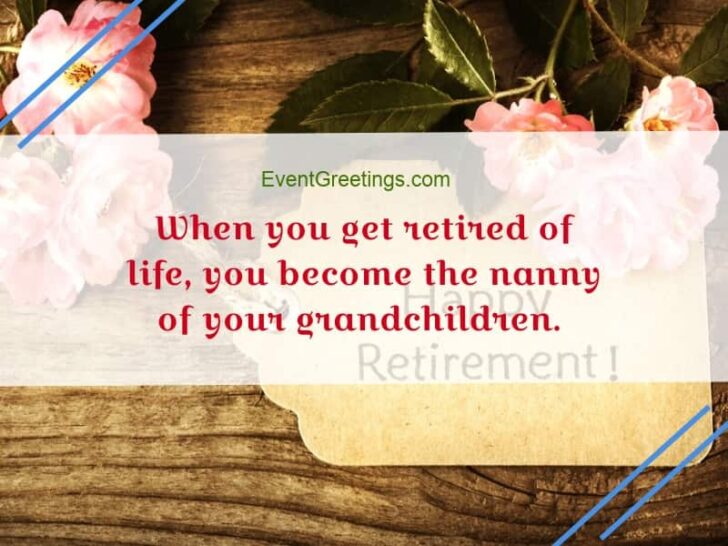 120 Inspirational Retirement Quotes And Messages