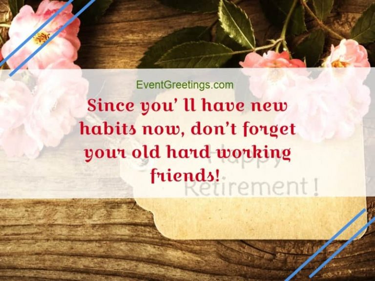 120 Inspirational Retirement Quotes And Messages