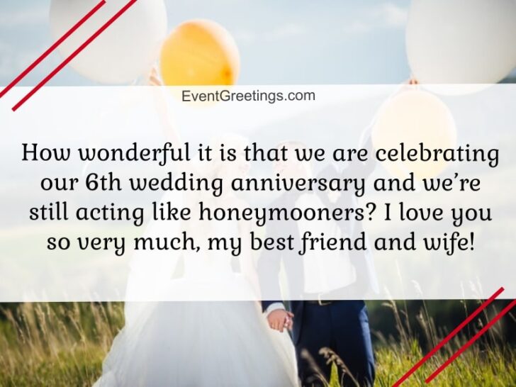 20 Best 6 Year Wedding Anniversary With Images
