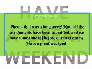 45 Best Have A Great Weekend Wishes