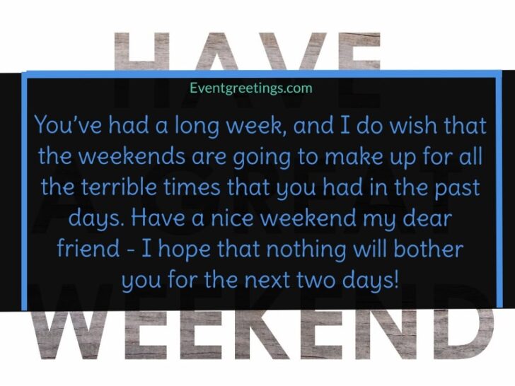 45 Best Have A Great Weekend Wishes