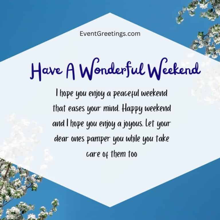 45 Best Have A Great Weekend Wishes