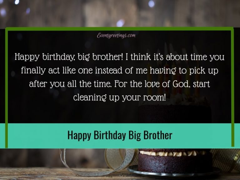 25 Best Happy Birthday Big Brother Wishes To Cheer Up The Brotherhood