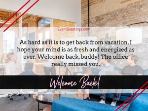 50 Welcome Back to Work! Wishes And Messages – Events Greetings