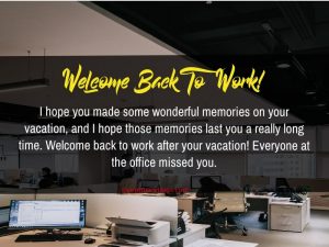 50 Welcome Back to Work! Wishes And Messages – Events Greetings