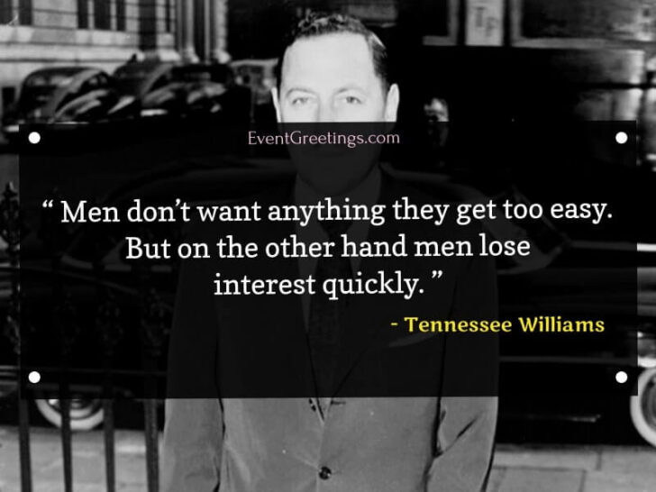 85 Tennessee Williams Quotes About Love And Life – Events Greetings
