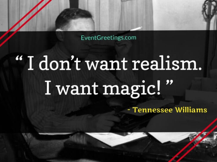 85 Tennessee Williams Quotes About Love And Life – Events Greetings