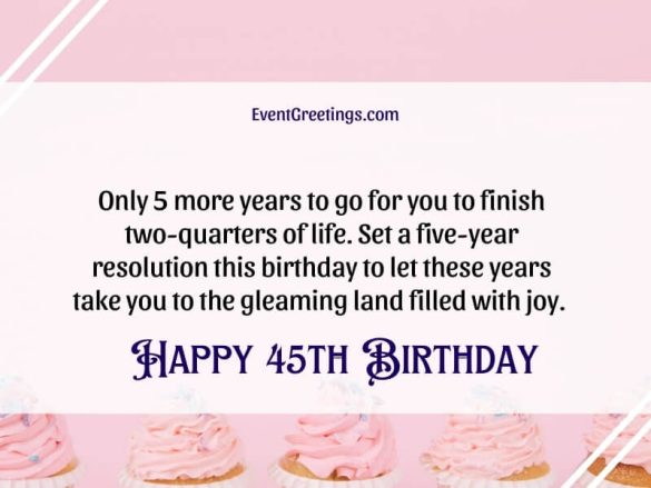 30 Best Happy 45th Birthday Wishes – Events Greetings